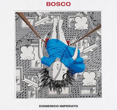 Domenico Imperato: "Bosco" è il nuovo singolo - TRAKS